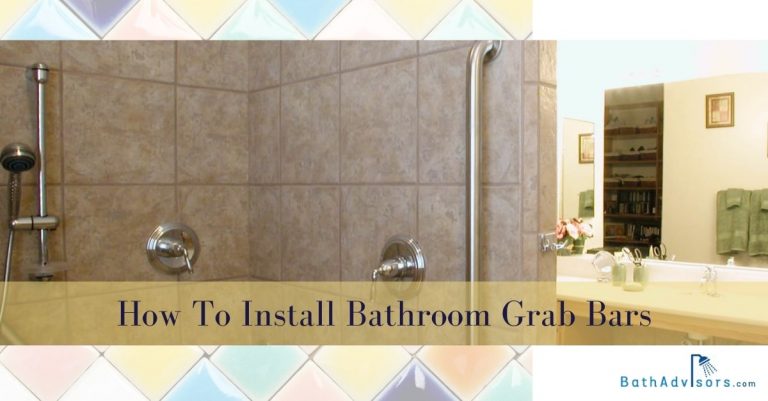 Easy Guide: How to Install Bathroom Grab Bars Safely - Bath Advisors